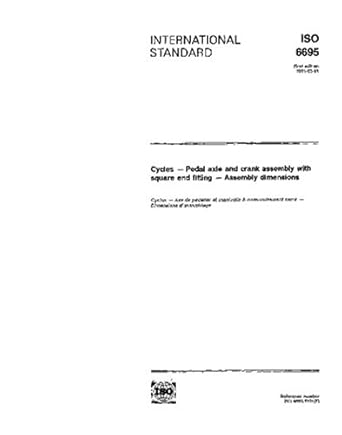 ISO 6695:1991, Cycles - Pedal axle and crank assembly with square end fitting - Assembly ...