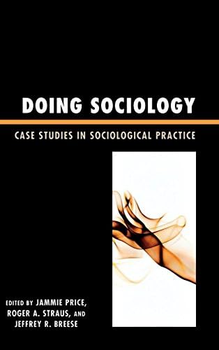 Doing Sociology: Case Studies in Sociological Practice - Kindle edition ...