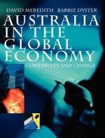 Australia in the Global Economy: Continuity and Change: Meredith, David ...