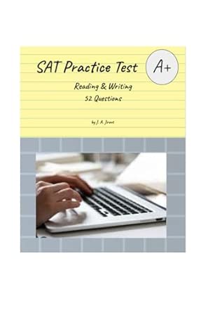 SAT Practice Test: Reading and Writing, 52 Questions: Jirout, J. A ...
