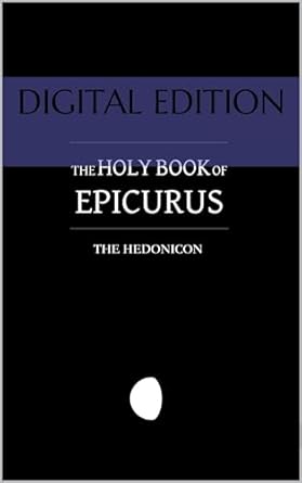 The Hedonicon: The Holy Book of Epicurus eBook : Bartman, N. H., of ...