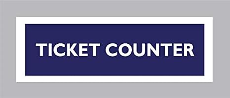 SIGN EVER Ticket Counter Sign Boards For Theaters Station Hospital ...