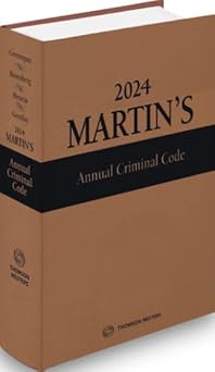 Martin's Annual Criminal Code, 2024 Edition: 9781668714799: Books ...