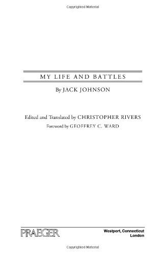 My Life and Battles: By Jack Johnson - Kindle edition by Johnson, Jack ...