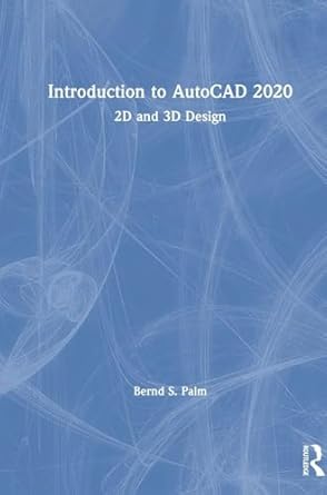 Introduction to AutoCAD 2020: 2D and 3D Design : Palm, Bernd S.: Amazon.in: Books