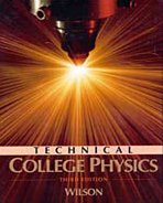 Amazon.com: TECHNICAL COLLEGE PHYSICS: 9780030738982: Wilson, Jerry D ...