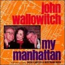 John Wallowitch, Bertram Ross, Dixie Carter - My Manhattan - Amazon.com ...