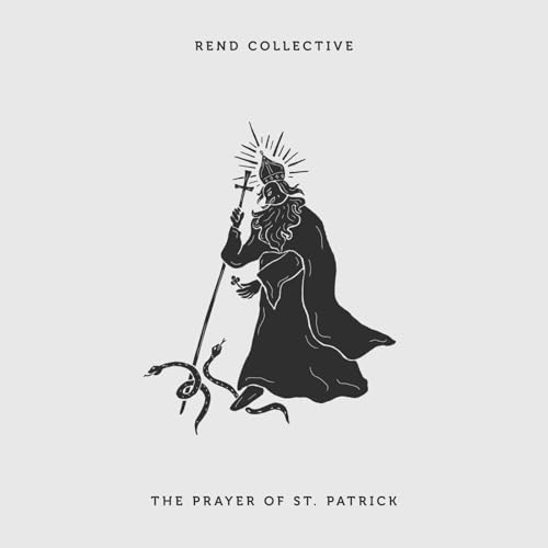 The Prayer Of St. Patrick by Rend Collective on Amazon Music - Amazon.com