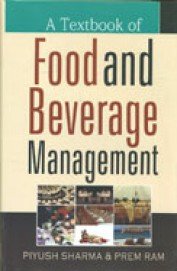 A Textbook of Food and Beverage Management: P. Sharma & P. Ram ...