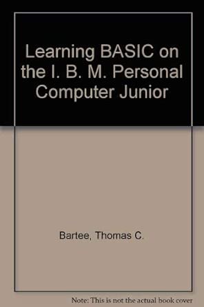 Learning Basic on the IBM Pcjr: Bartee, Thomas C.: 9780060405212 ...