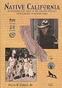 Native California: An Introductory Guide to the Original Peoples from ...