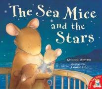 The Sea Mice and the Stars: Amazon.co.uk: Steven, Kenneth, Ho, Louise ...
