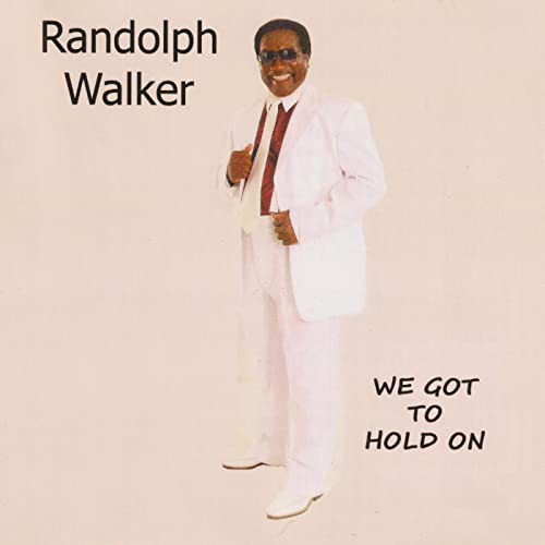 Play We Got to Hold On by Randolph Walker on Amazon Music