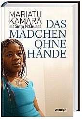 Das Mädchen ohne Hände : Mariatu, Kamara mit Susan McClelland: Amazon ...