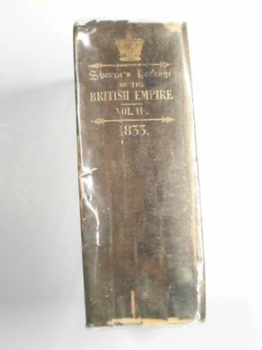 Sharpe's peerage of the British Empire: exhibiting its present state ...