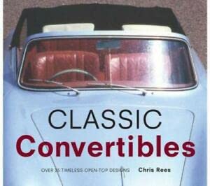 Classic Convertibles: Over 35 Timeless Open-top Designs: Amazon.co.uk ...