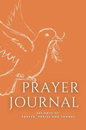Prayer Journal: 365 Days of Prayer, Praise and Thanks: Murray, Joan E ...