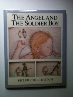Angel & Soldier Boy by Peter Collington (1987-03-12): Peter Collington ...
