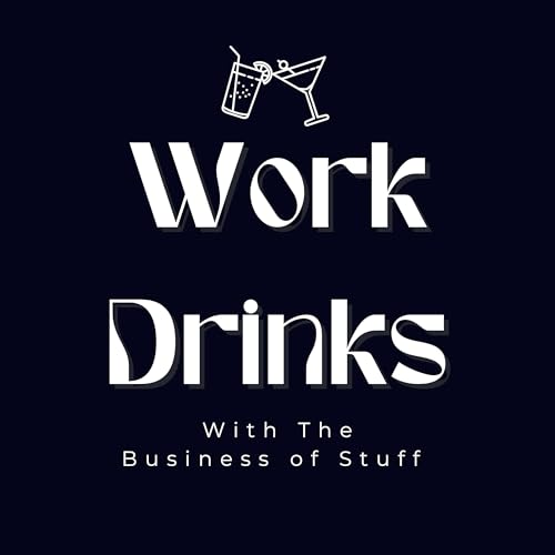Work Drinks : The Business of Stuff : Amazon.co.uk: Audible Books ...