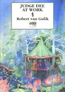 Judge Dee at Work: Eight Chinese Detective Stories (Judge Dee Mysteries ...