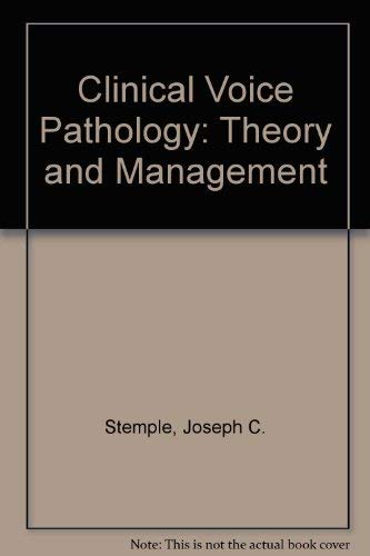 Clinical Voice Pathology: Theory and Management: Amazon.co.uk: Stemple ...