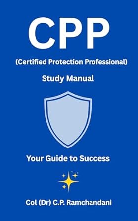 Amazon.com: CPP (Certified Protection Professional) Study Manual: Your ...