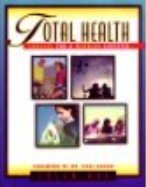 Total Health: Choices for a Winning Lifestyle: Boe, Susan, Wright ...