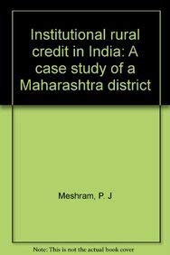 Institutional rural credit in India: A case study of a Maharashtra ...