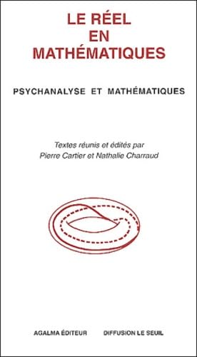Amazon.fr - Réel en mathématiques-psychanalyse et mathématiques ...
