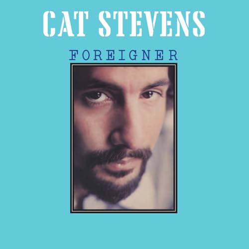 Play Foreigner (Remastered 2024) by Cat Stevens on Amazon Music