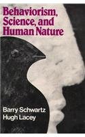 Behaviorism, Science, and Human Nature: Amazon.co.uk: Schwartz, Barry ...