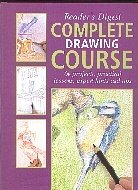 "Reader's Digest" Complete Drawing Course: 60 Projects, Practical ...