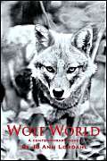Wolf World: Luce, Bradley: 9780595364879: Amazon.com: Books