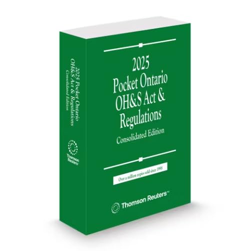 Pocket Ontario OH&S Act and Regulations 2025 - Consolidated Edition ...