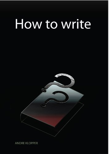How to write - Kindle edition by Klopper, André. Reference Kindle ...