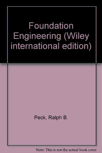 Foundation Engineering, 2nd Edition: Peck, Ralph B., Hanson, Walter E ...