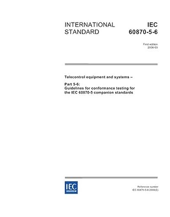 IEC 60870-5-6 Ed. 1.0 en:2006, Telecontrol equipment and systems - Part ...