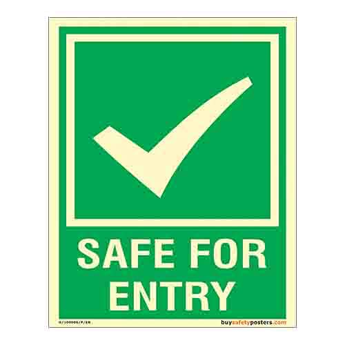 buysafetyposters.com - Safe For Entry glow Sign - Glow In Dark Sunboard ...