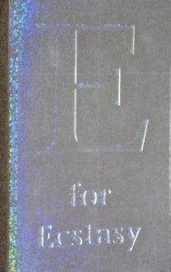 E for Ecstasy: Amazon.co.uk: Saunders, Nicholas, Heron, Liz, Wade, Gini ...