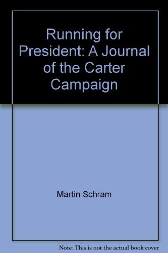 Running For President: Martin Schram: 9780671809799: Amazon.com: Books