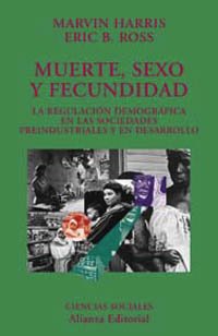 Muerte, sexo y fecundidad / Death, sex and fertility: La Regulacion ...