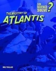 The Mystery of Atlantis (Can Science Solve?): unknown author ...