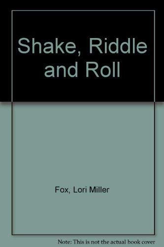 Shake, Riddle and Role: Fox, Lori Miller, Hoffman, Sanford ...