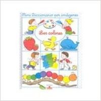 Los colores/ The Colors: Beaumont, Emilie, Belineau, Nathalie ...