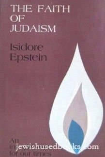 Faith of Judaism by Isidore Epstein (1954-06-01): Isidore Epstein ...