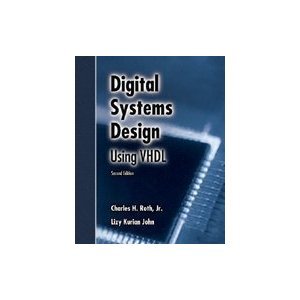 Digital Systems Design Using VHDL 2nd Second edition byJohn: John: Amazon.com: Books