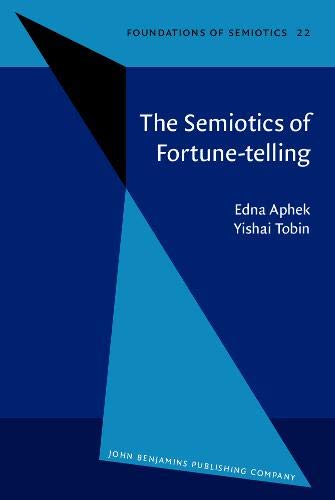 Amazon.com: The Semiotics of Fortune Telling (Foundations of Semiotics ...