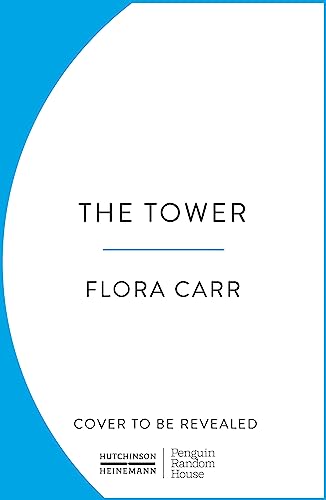 The Tower eBook : Carr, Flora: Amazon.co.uk: Kindle Store