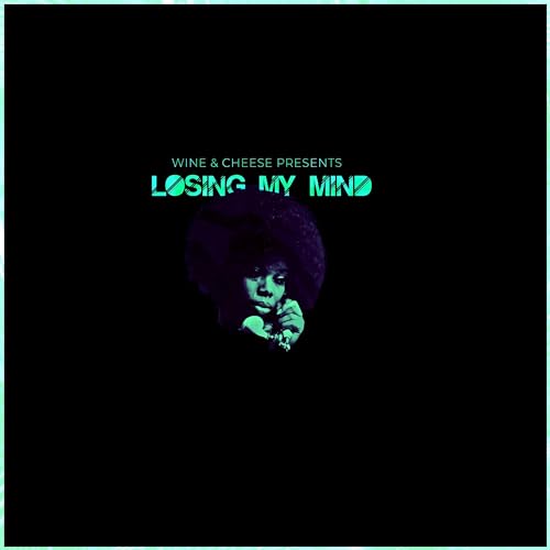 Play Losing My Mind by Wine & Cheese on Amazon Music