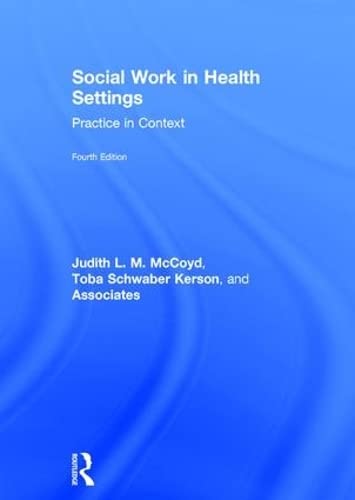 Social Work in Health Settings: Practice in Context: 9781138924352 ...